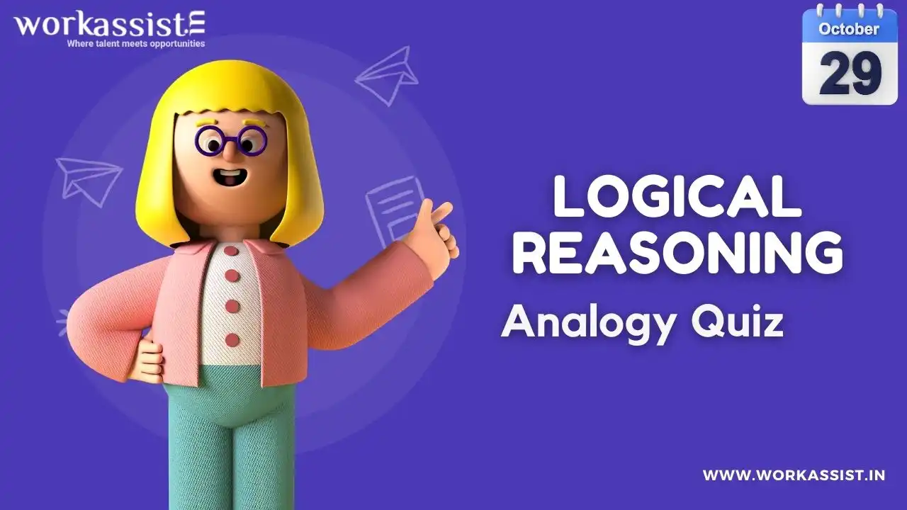 Workassist Analogy Quiz - 29-10-2024 - Waytogo